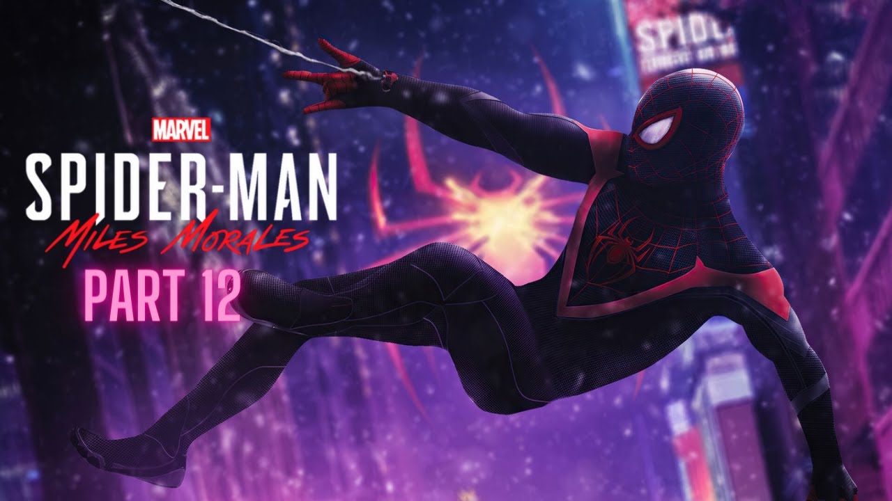 Marvel's SPIDER-MAN : Miles Morales| PART 12| Walkthrough Gameplay ...
