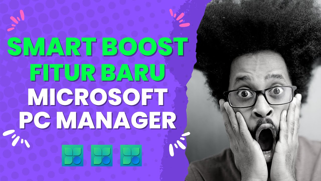 Smart Boost Fitur Baru Microsoft PC Manager - YouTube