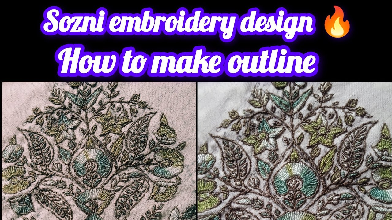 SOZNI EMBROIDERY||how to make outline in sozni embroidery// outline ...