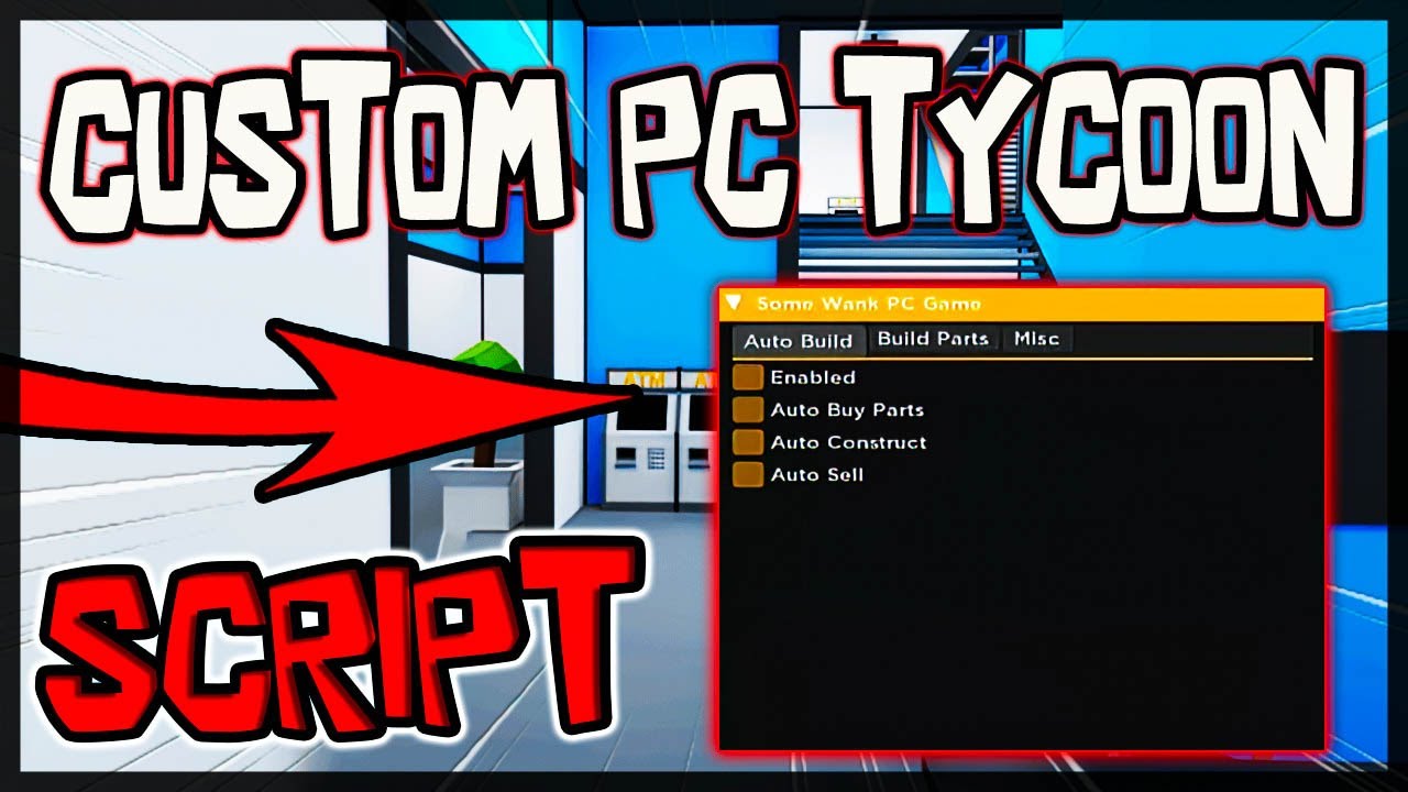 *BEST* Custom PC Tycoon Script | 2024 | New OP Scripts - YouTube