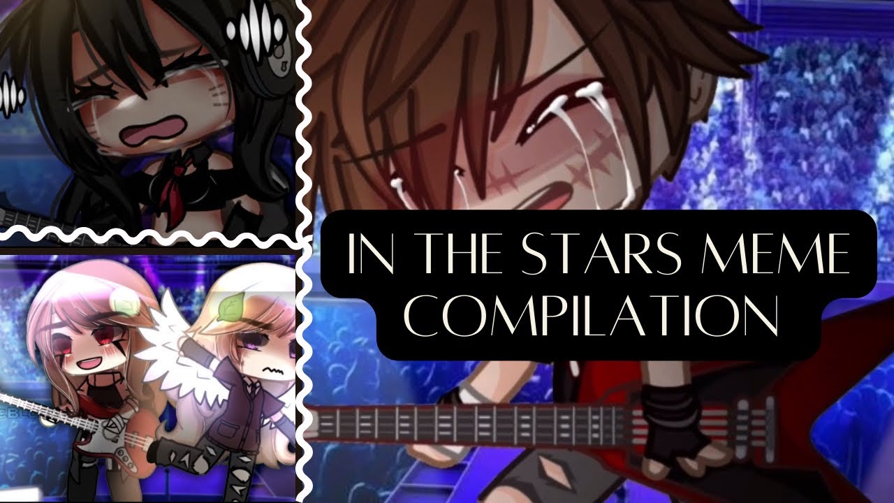 Top 11 In The Stars Memes | In the Stars Meme Compilation | Riya Rose ...
