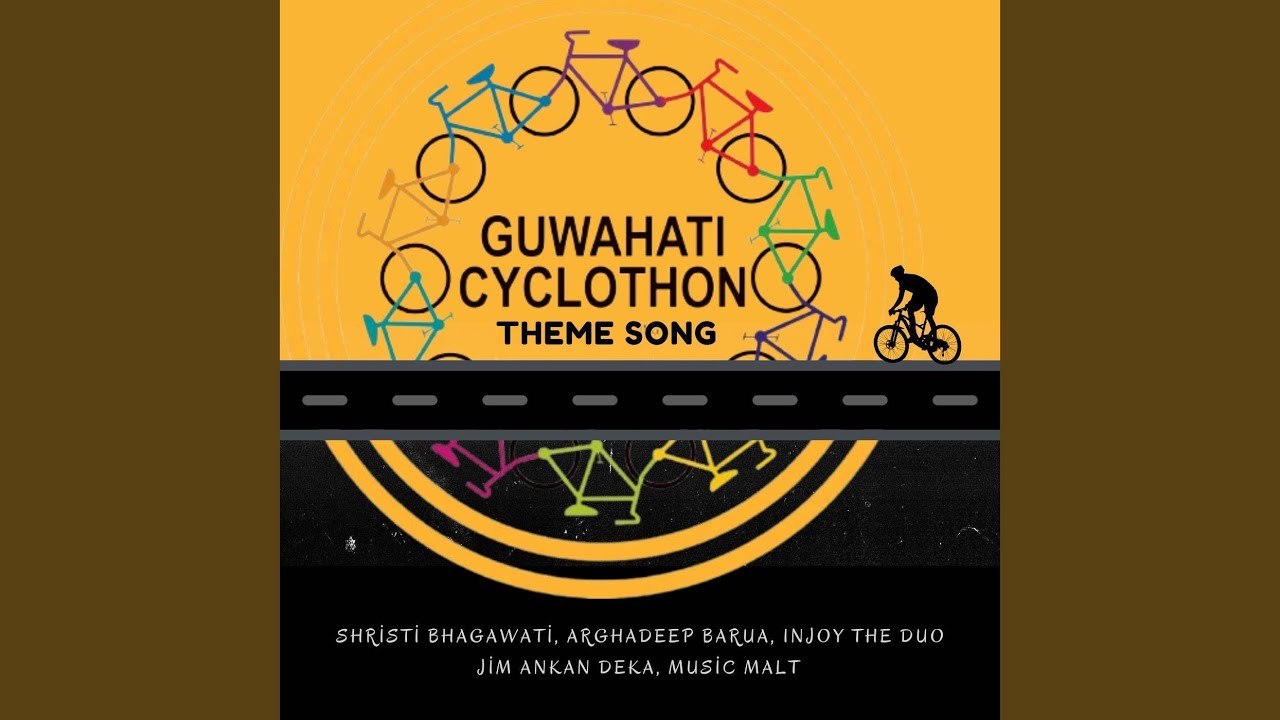 Guwahati Cyclothon Theme Song - YouTube