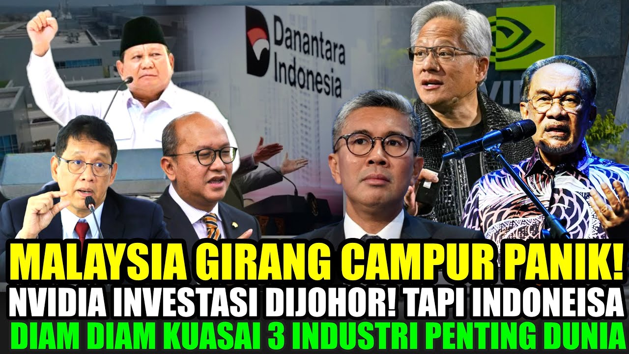 MALAYSIA GIRANG CAMPUR PANIK! NVIDIA INVESTASI DIJOHOR! INDONESIA ...