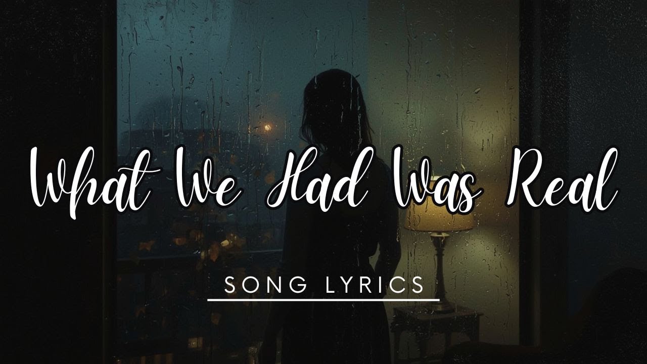 What We Had Was Real – A Heartfelt Soft Rock Ballad of Love and Goodbye ...