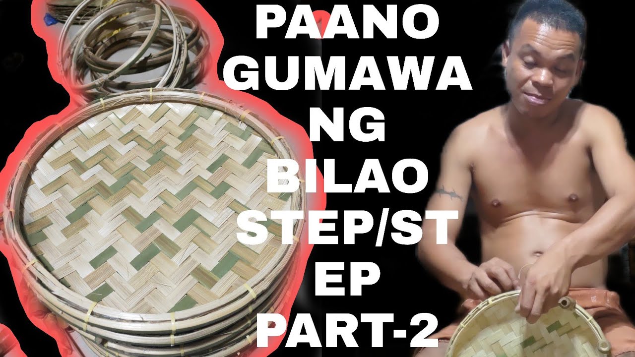 PAG-GAWA NG BILAO PArt 2 Step by Step - YouTube