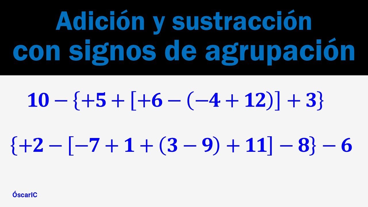 Adición y sustracción de números enteros con signos de agrupación - YouTube