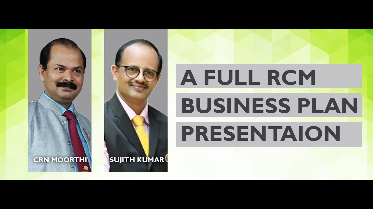 A FULL RCM BUSINESS PLAN PRESENTATION | BY SUJITH KUMAR RCM STAR RUBY & CRN MOORTHI STAR RUBY ...