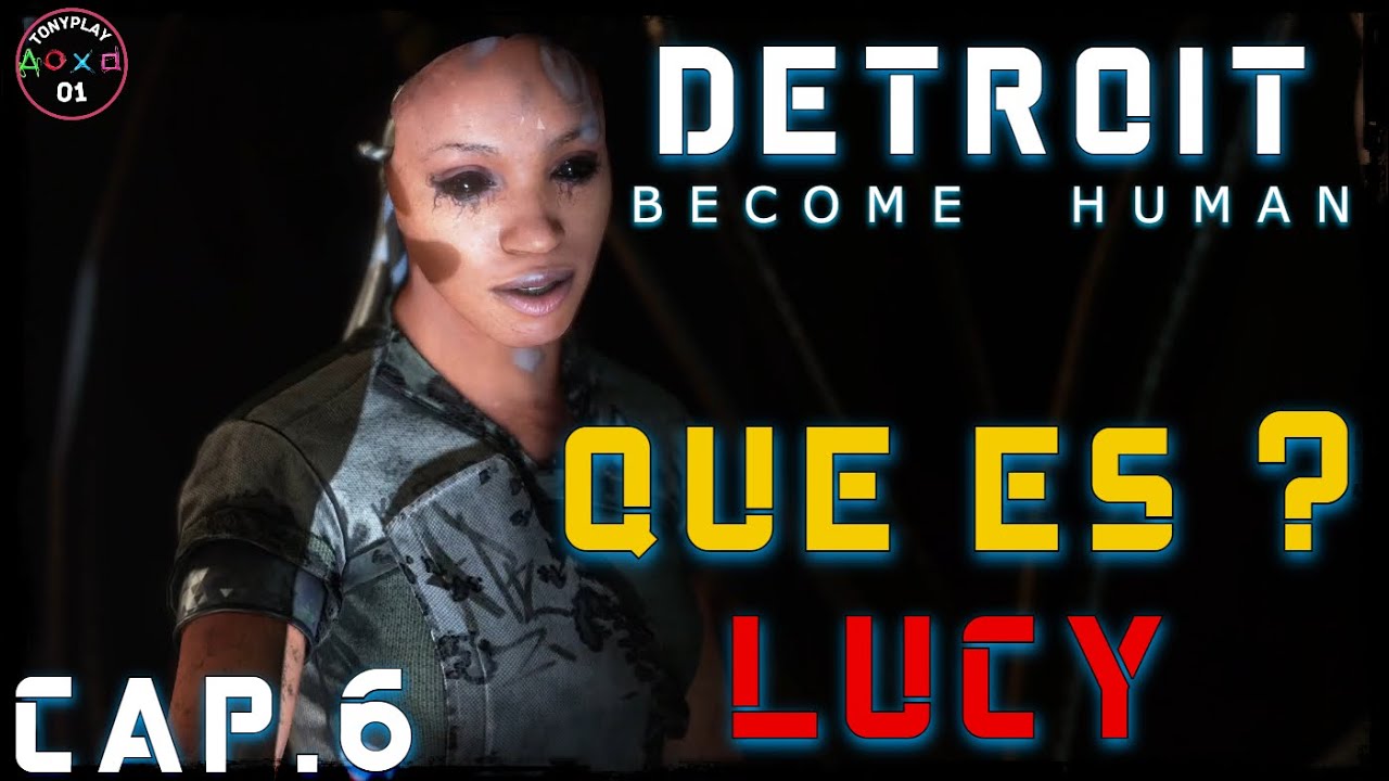 Detroit Become Human | CAP 6 | Lucy | Gameplay Español 2023 - YouTube