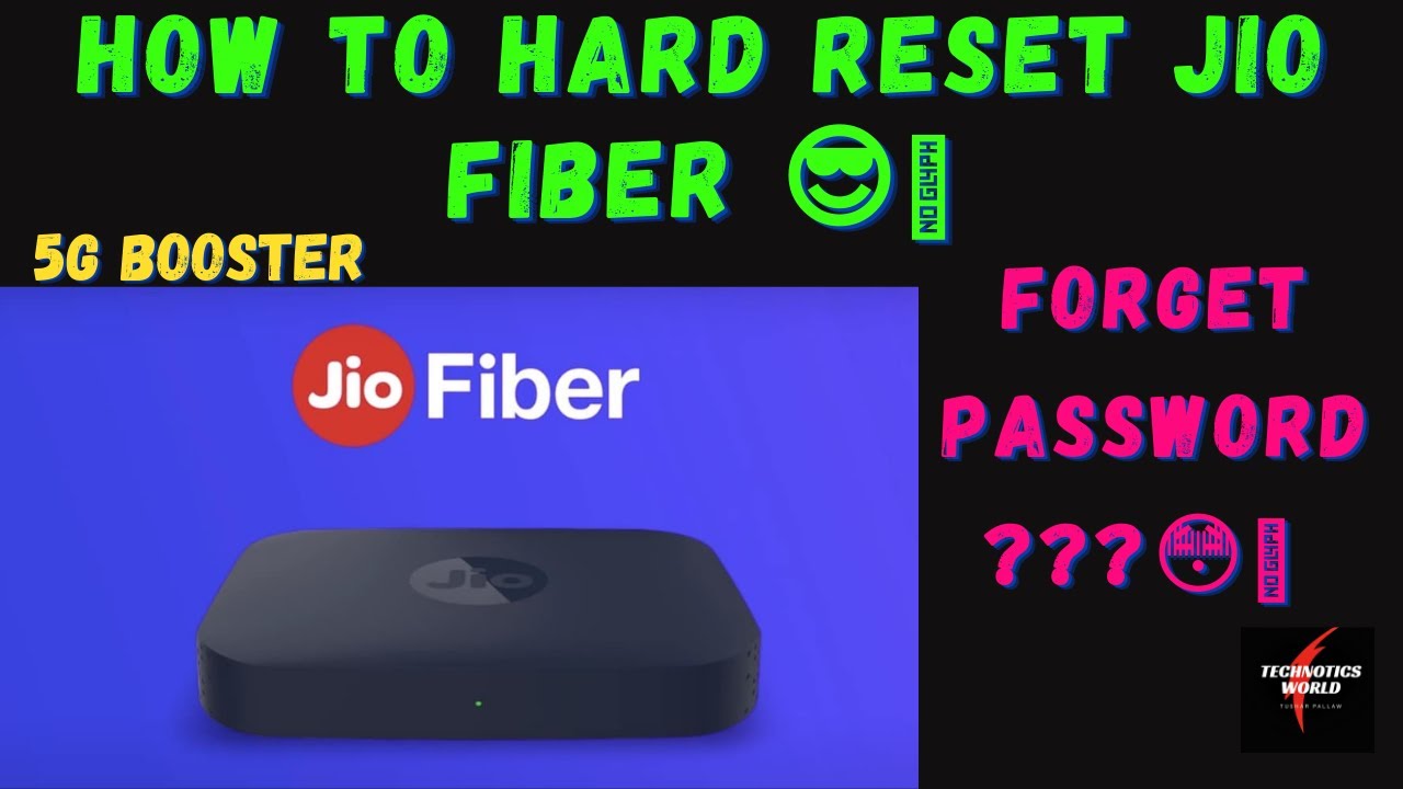 Jio Fiber Hard Reset Plans And Speed Jio Fiber Password Reset jio-fiber-hard-reset-plans-and-speed-jio-fiber-password-reset