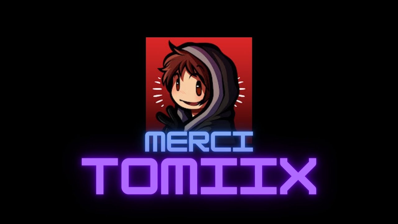 Merci Tomiix ... - YouTube