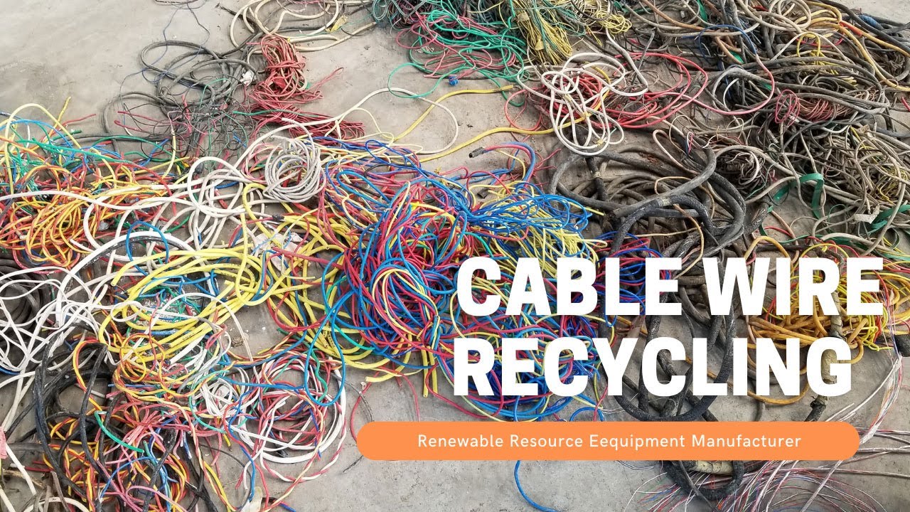 Excellent solution for waste cables from China Recycling Technology Co ...