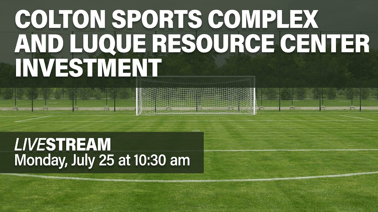 $19 Million Investment for the Colton Sports Complex and Luque Resource ...