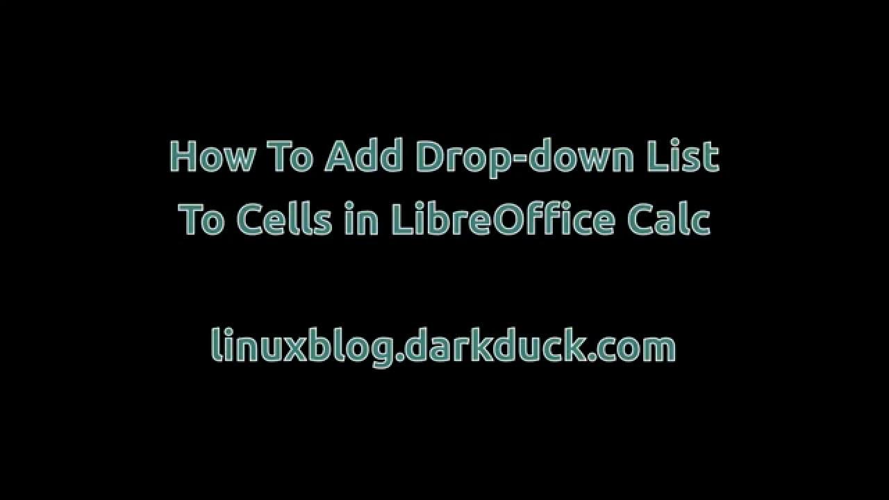 How to create drop-down lists in LibreOffice Calc - YouTube