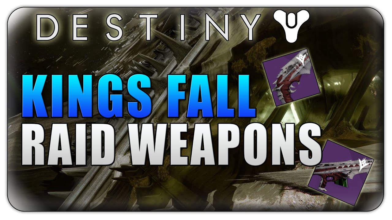 Destiny Kings Fall Raid Weapons - Destiny The Taken King Raid Weapons ...