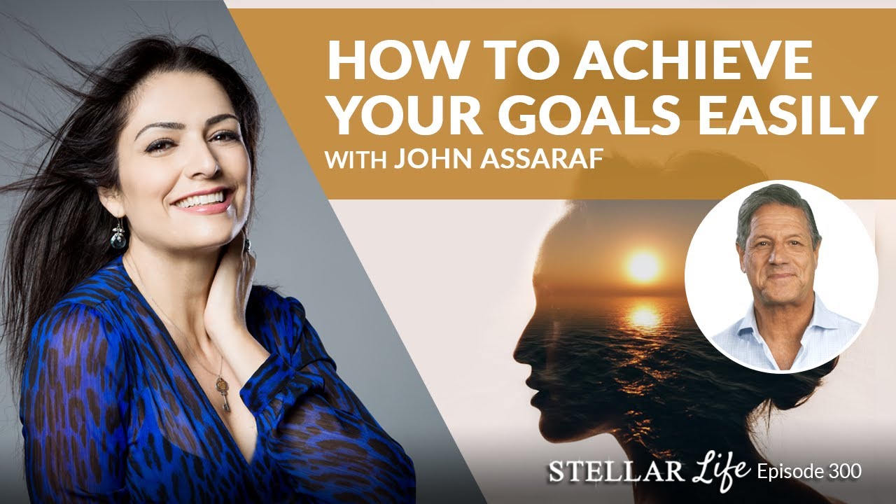 How to Achieve Your Goals Easily with John Assaraf - YouTube