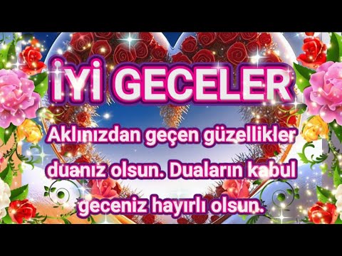 🌺 İYİ GECELER MESAJLARI 🌺 WHATSAPP DURUM 🌺 EN GÜZEL 🌺 RESİMLİ 🌺 ANLAMLI HAYIRLI GECELER MÜZİKLİ