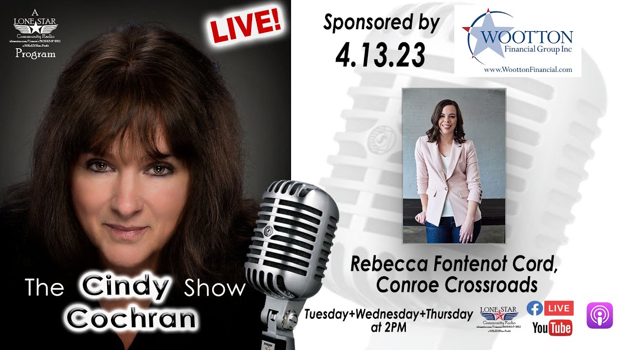 4.13.23 - Rebecca Fontenot Cord, Conroe Crossroads - The Cindy Cochran ...