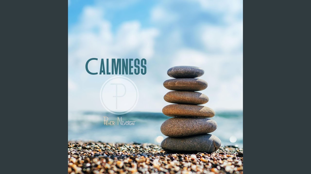 Calmness - YouTube