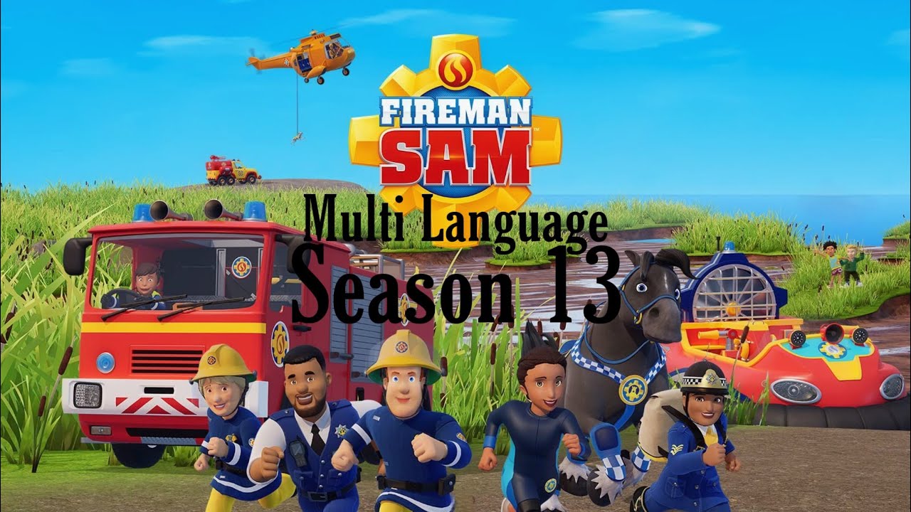 Fireman Sam Season 13 Multi Language - YouTube