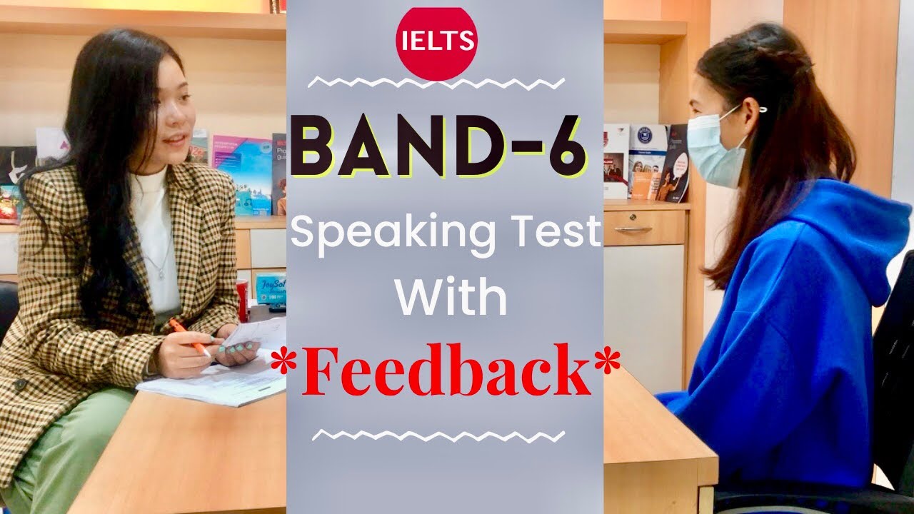 Band Score 6 | IELTS Speaking test with feedback | - YouTube