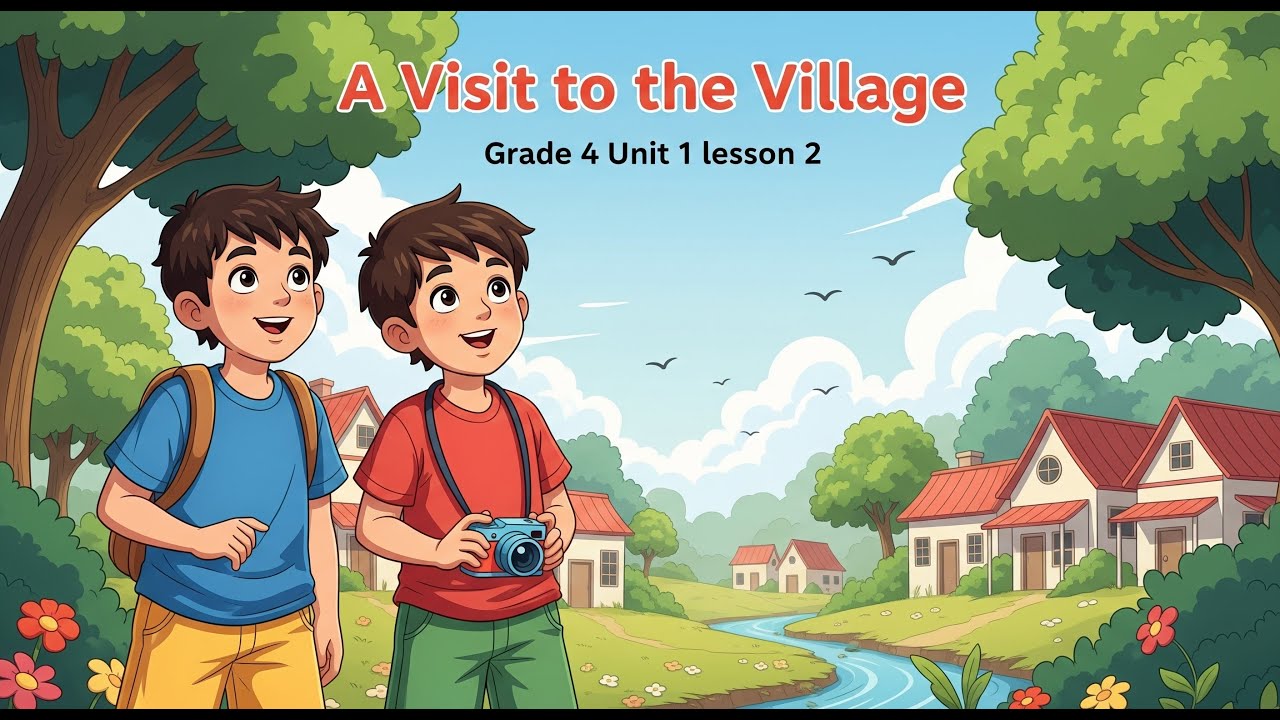 grade 4 unit 1 lesson 2 term 2 A Visit to the Village - YouTube
