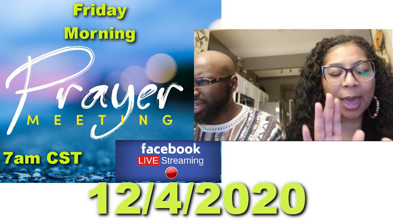 Friday Morning Prayer Meeting - YouTube