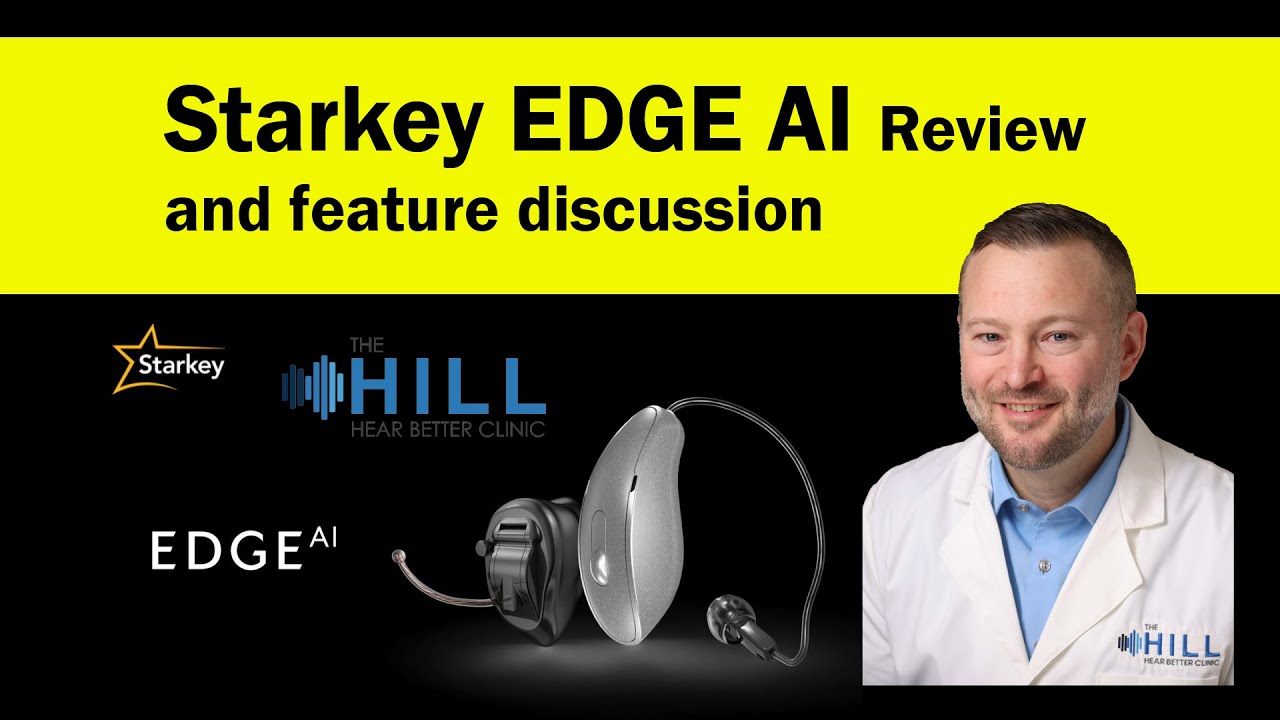 Starkey Edge AI Review and feature discussion - YouTube
