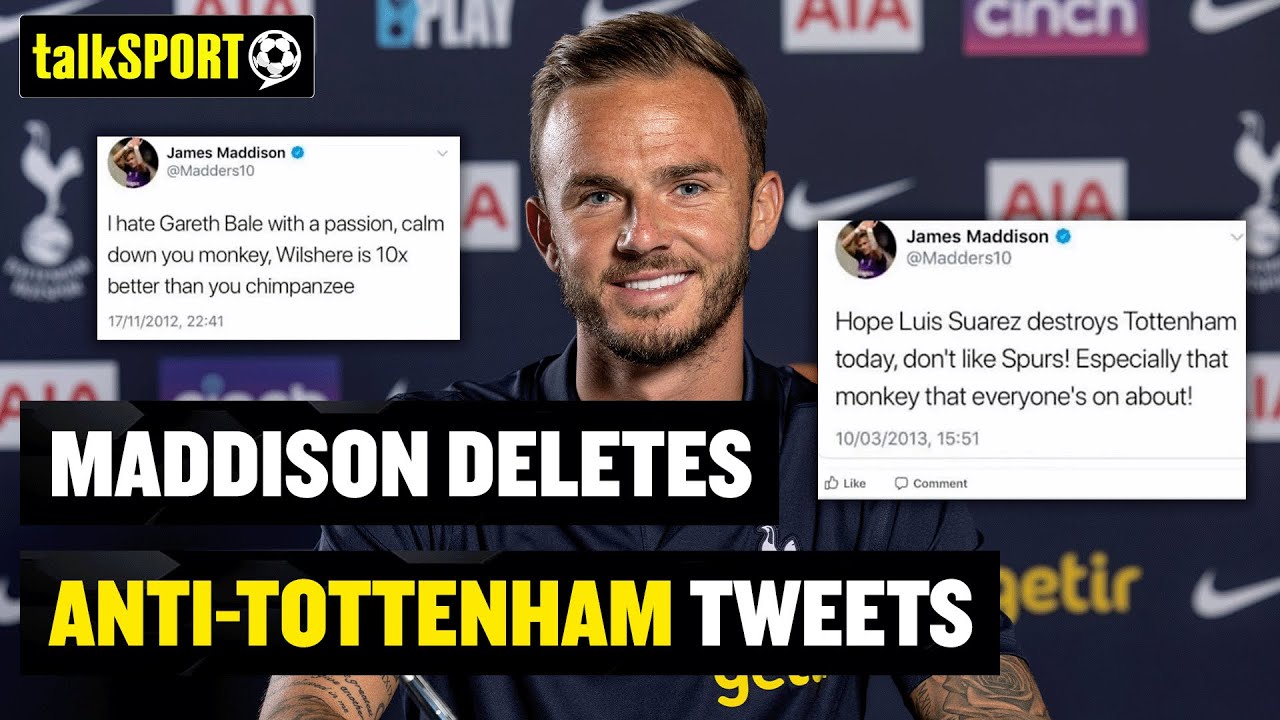 "I HATE SPURS!" 😠 New £40M signing James Maddison deletes Anti ...