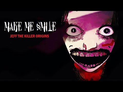 Make Me Smile: Jeff the Killer Origins (Horror Story) By L.W.Suton ...