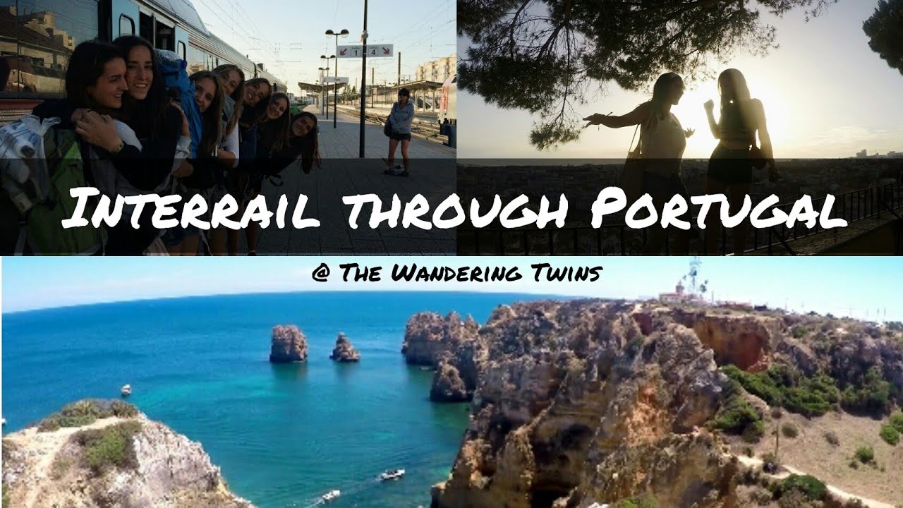 An Interrail through Portugal | thewanderingtwins - YouTube