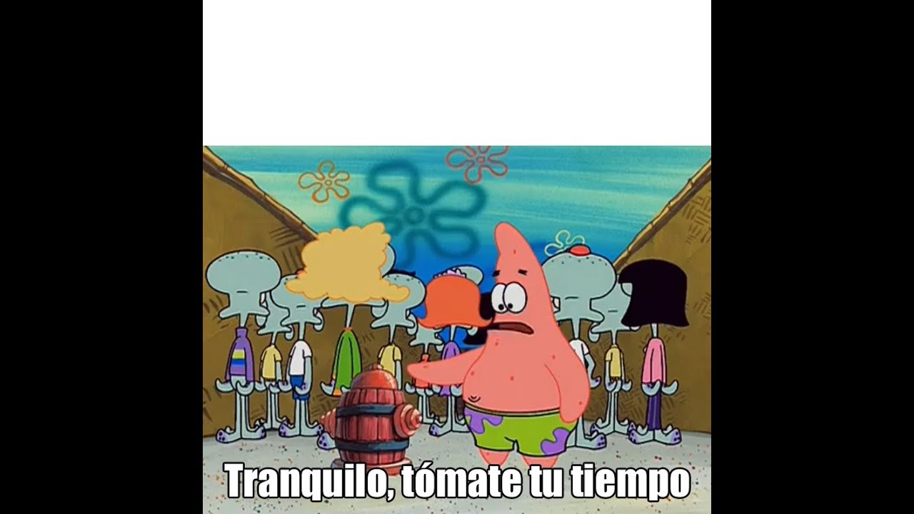 Memes Tomalo Con Calma