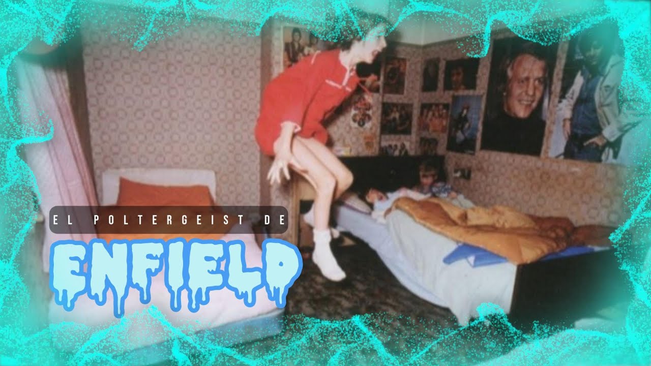 EL POLTERGEIST DE ENFIELD: EL CASO PARANORMAL QUE ATERRÓ A INGLATERRA ...