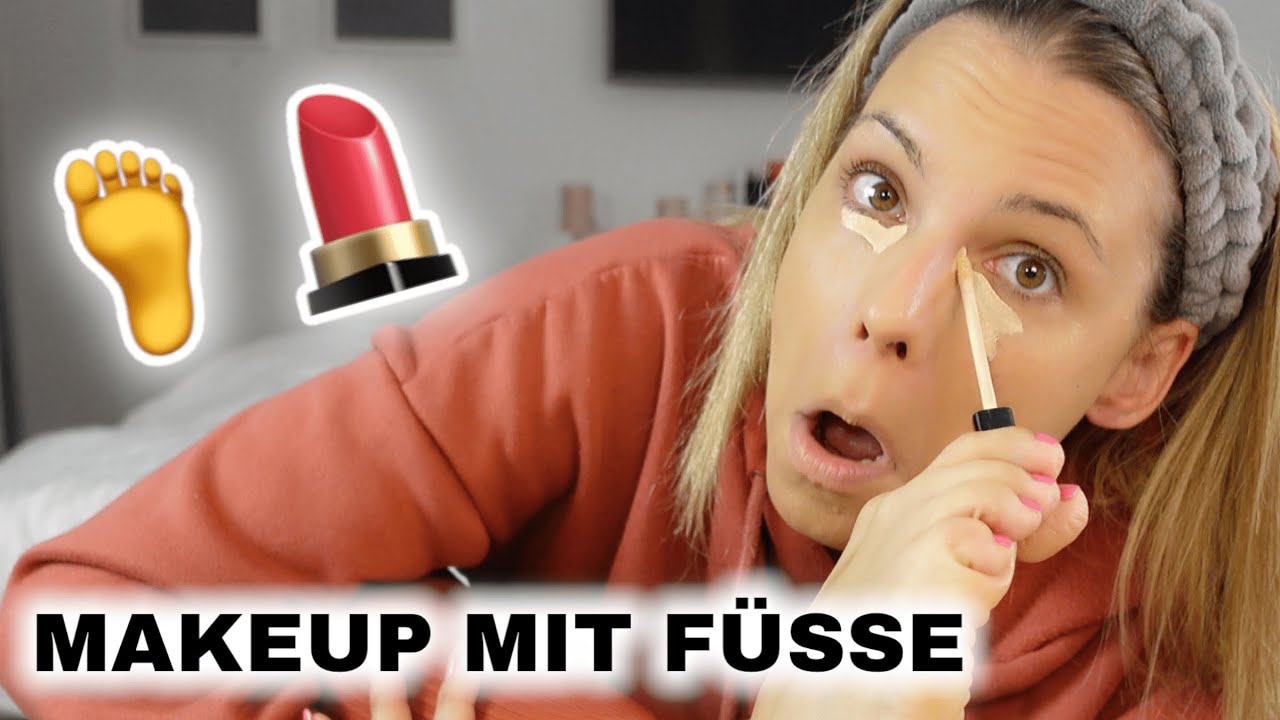 Makeup mit FÜSSE 🦶 Foot makeup 🤣 Schminken mit den Füßen - YouTube