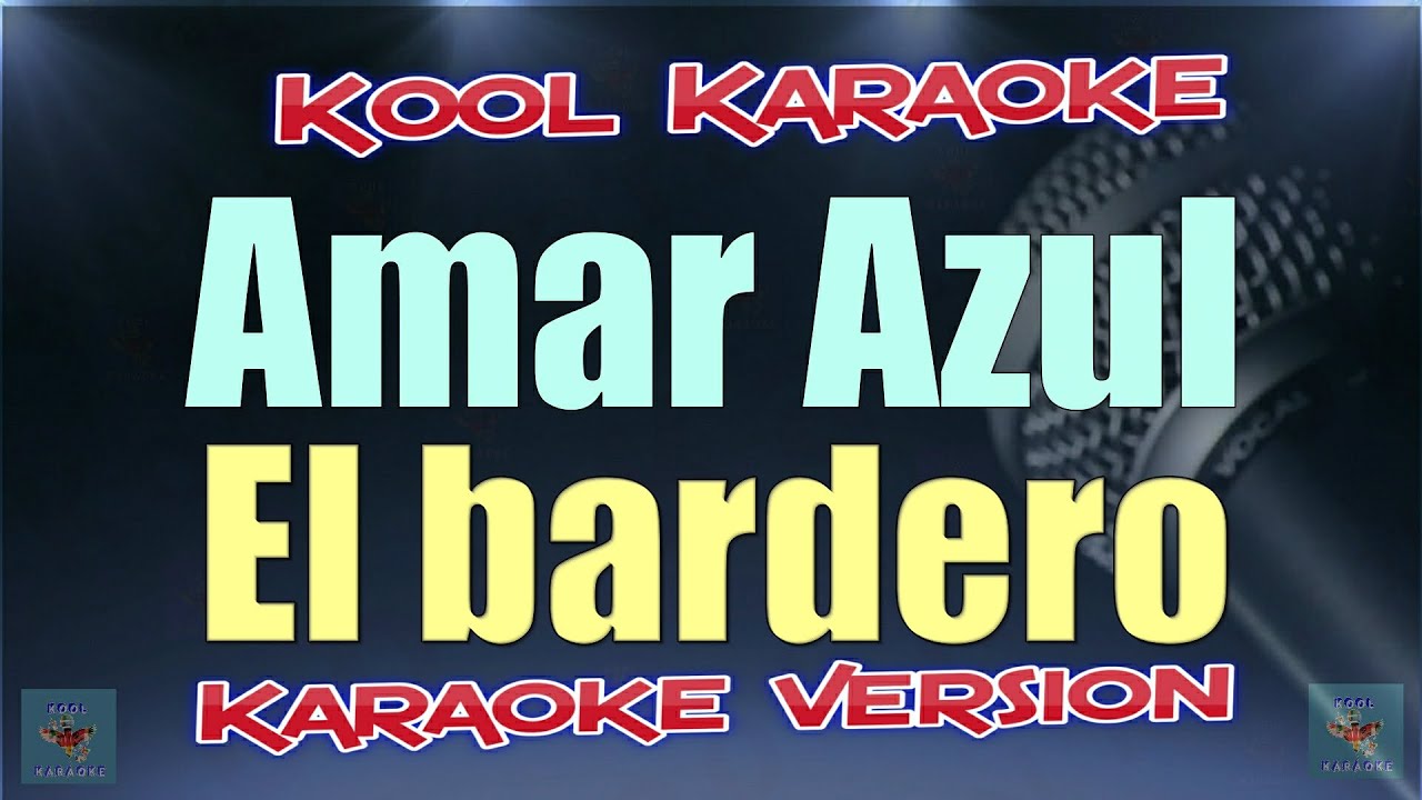 Amar Azul - El bardero (Karaoke version) AVT - YouTube