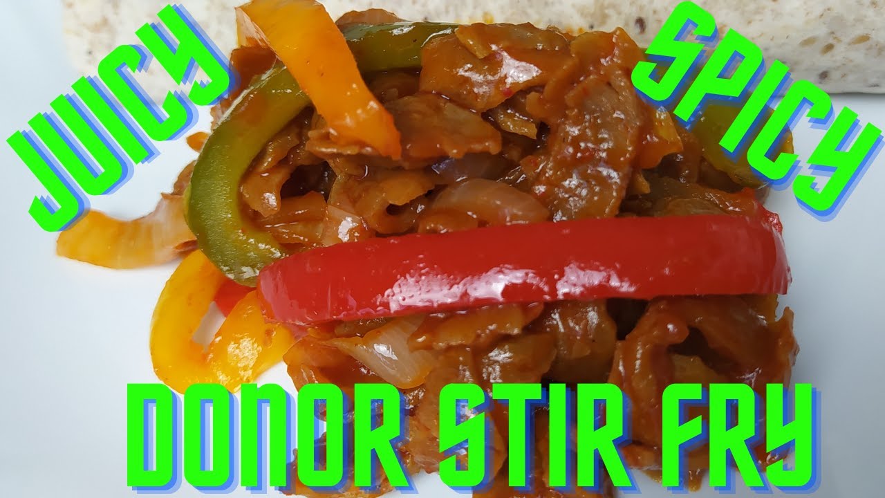 Spicy Donor Kebab Recipe | Easy Donner Stir Fry Recipe In 10 minutes ...