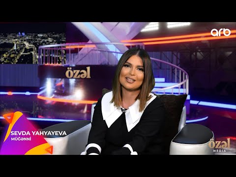 Özəl - Sevda Yahyayeva ( 4K )