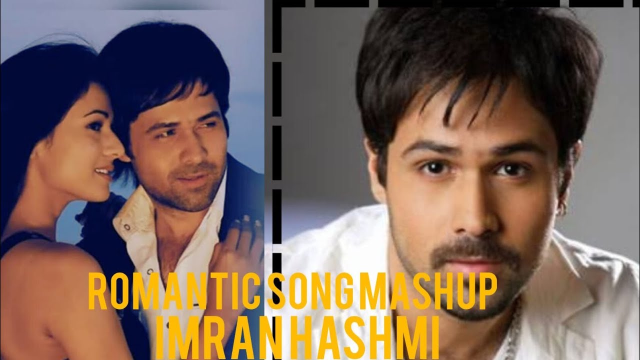 Imran Hashmi Mix Song | Love Songs | Mix Tap #lofimix #lovesongs #music ...