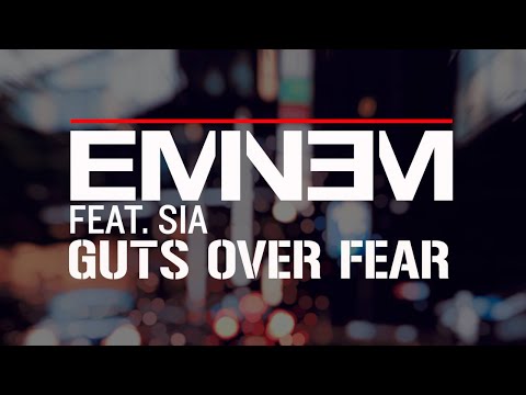Eminem ft. Sia - Guts Over Fear (Clean + Lyrics)