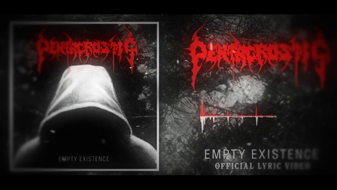PENTACROSTIC - Empty Existence (OFFICIAL LYRIC VIDEO) - YouTube