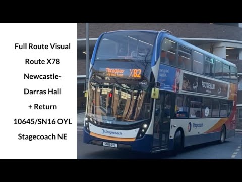 FULL ROUTE VISUAL | Stagecoach NE | Route X78 | Newcastle - Darras Hall ...