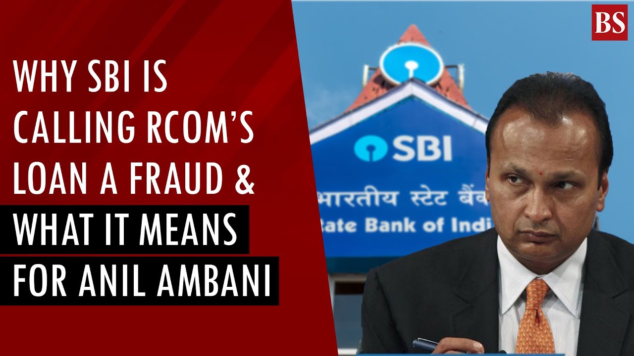 Why SBI is calling Reliance Communications loan a fraud & what it means ...