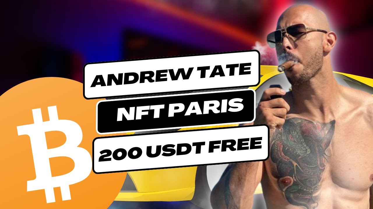 Andrew Tate va créer sa crypto, NFT PARIS, 200 USDT à Gagner - YouTube