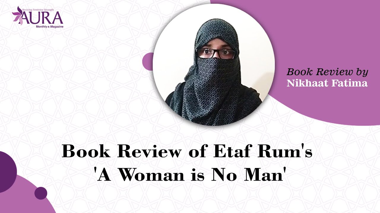 Book Review of Etaf Rum's 'A Woman is No Man' || Nikhat Fatima || Aura ...