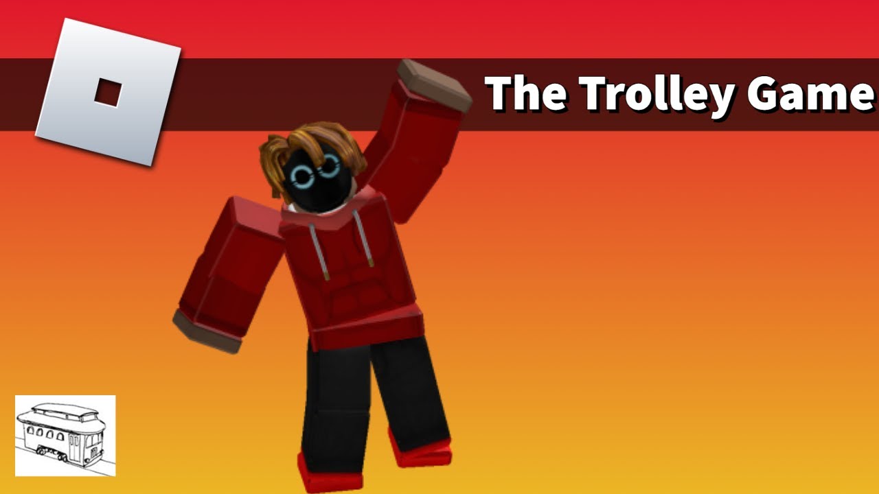 Roblox The Trolley Game - YouTube