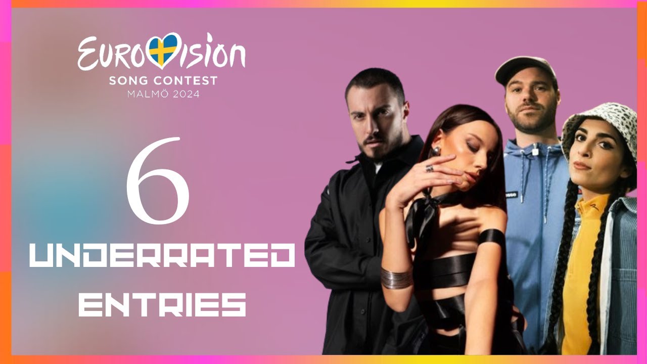 EUROVISION 2024 : 6 UNDERRATED ENTRIES (with comments) - YouTube