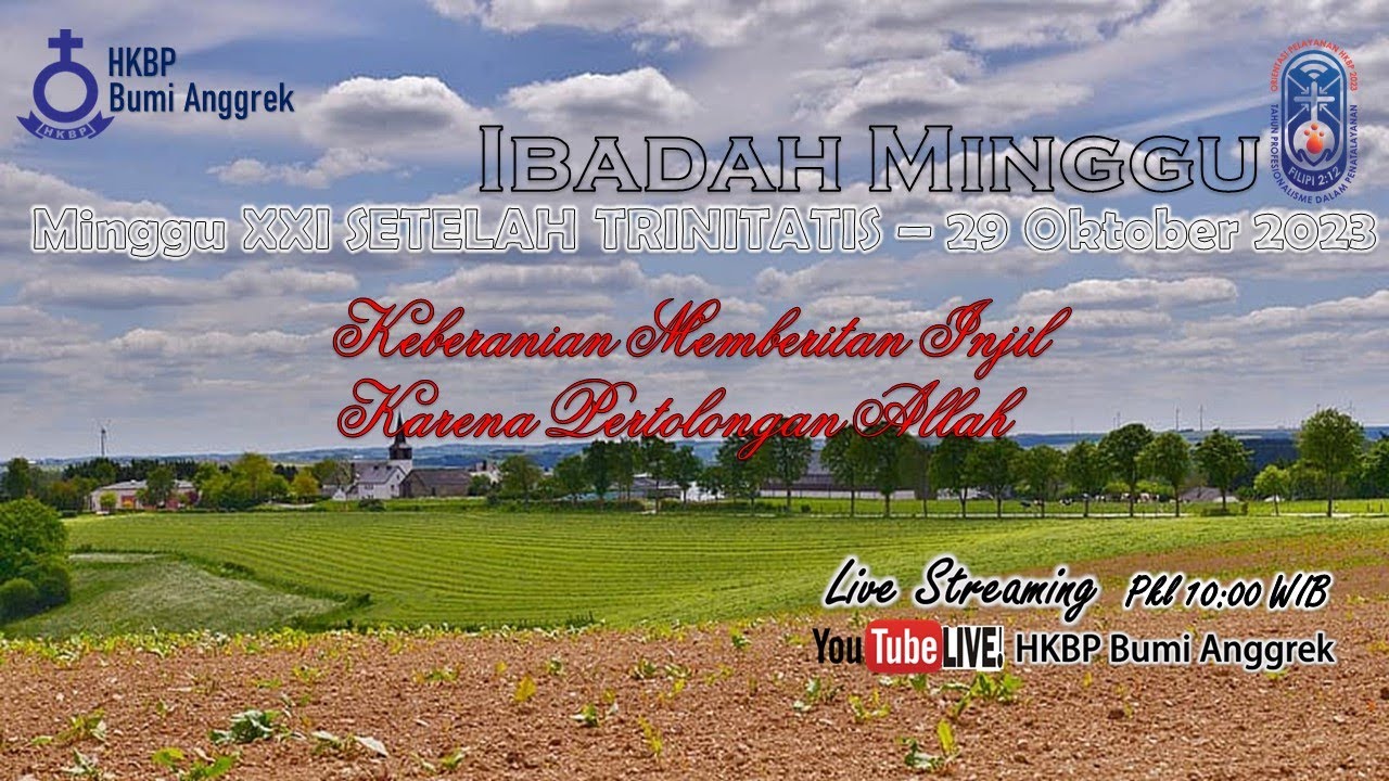 IBADAH MINGGU 29 OKTOBER 2023 - HKBP BUMI ANGGREK - YouTube