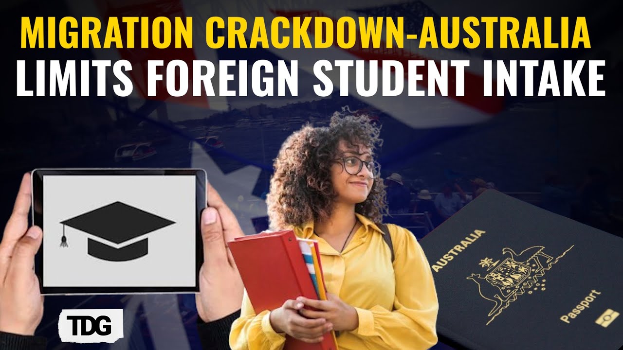 Australia Limits Foreign Student Numbers to Address Migration Issues ...