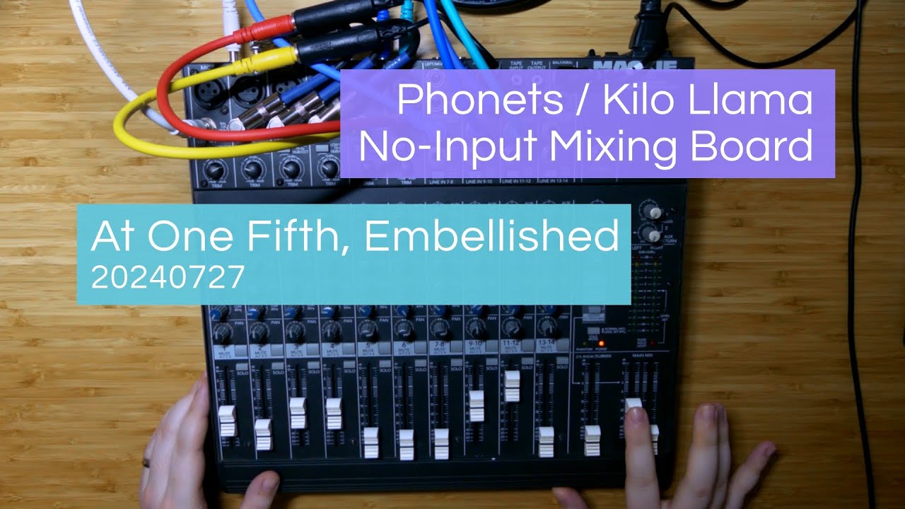 No-Input Mixing Board: At One Fifth, Embellished - YouTube