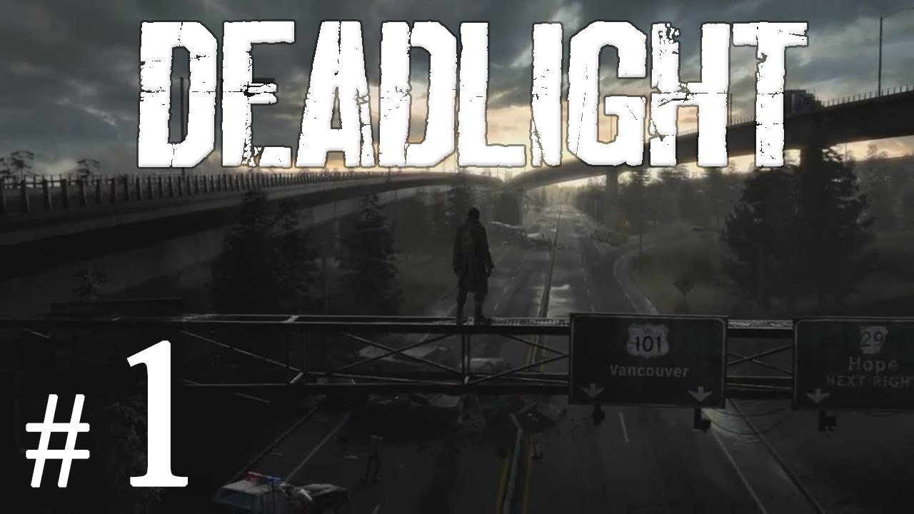 Deadlight ~Act 1 - Welcome to Seattle~ Part 1 - YouTube