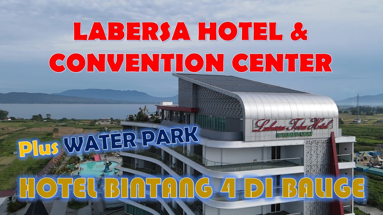 LABERSA HOTEL & CONVENTION CENTER | SATU-SATUNYA HOTEL BINTANG 4 DI ...
